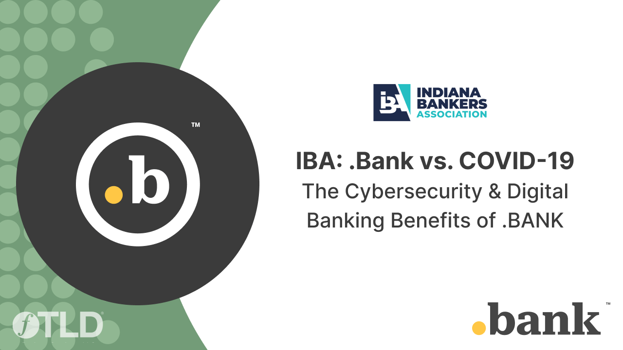 IBA: .Bank vs. COVID-19 – The Cybersecurity & Digital Banking Benefits ...