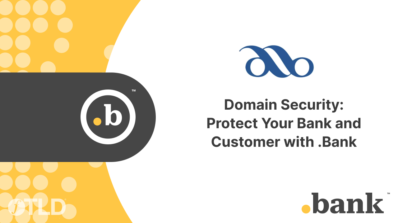 ABA: Domain Security: Protect Your Bank and Customers with .Bank ...